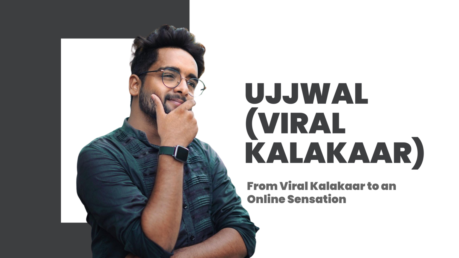 The Journey of Ujjwal: From Viral Kalakaar to an Online Sensation ...