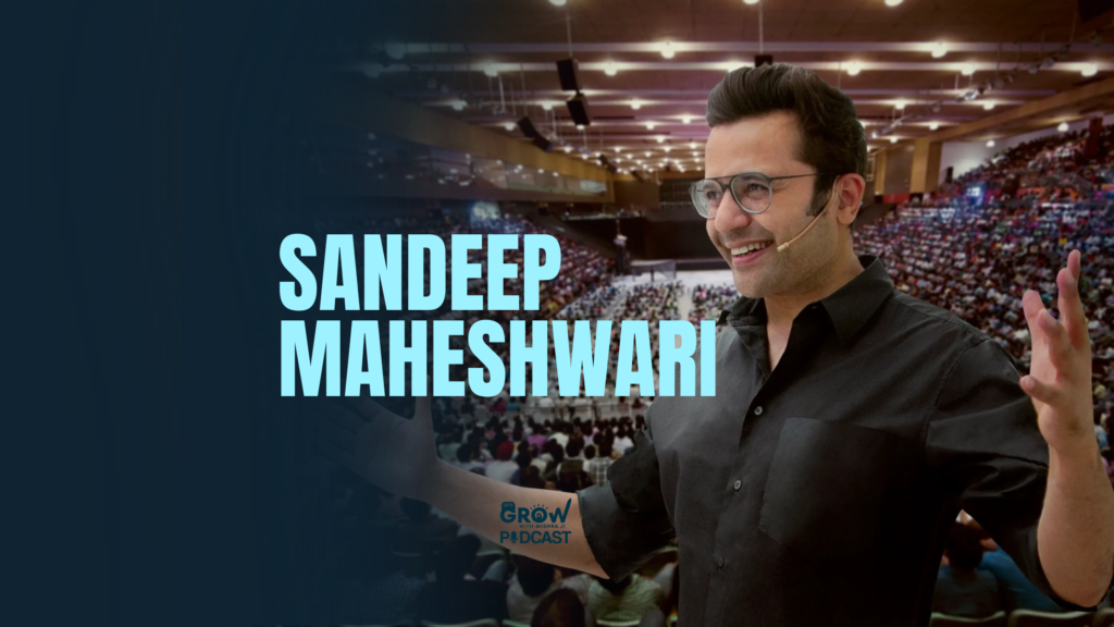 Sandeep Maheshwari from Struggles to Becoming India’s Iconic ...